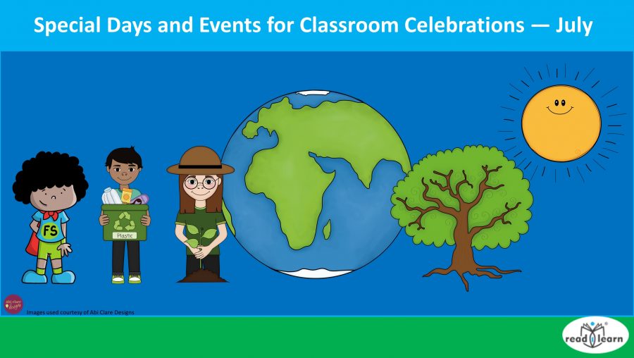 Special Days and Events for Classroom Celebrations — July – #readilearn ...