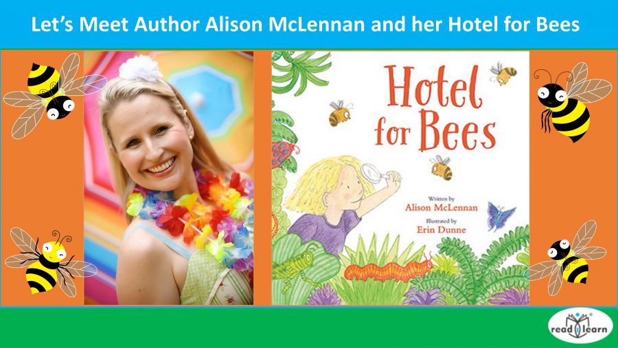 Let’s Meet Alison McLennan and her Hotel for Bees – #readilearn – Norah ...