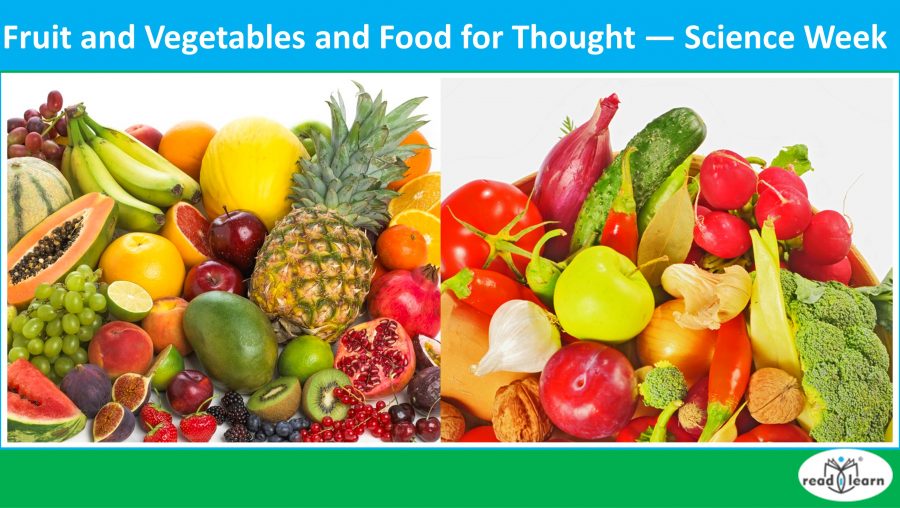 Fruit, Vegetables and Food for Thought — Science Week – #readilearn ...