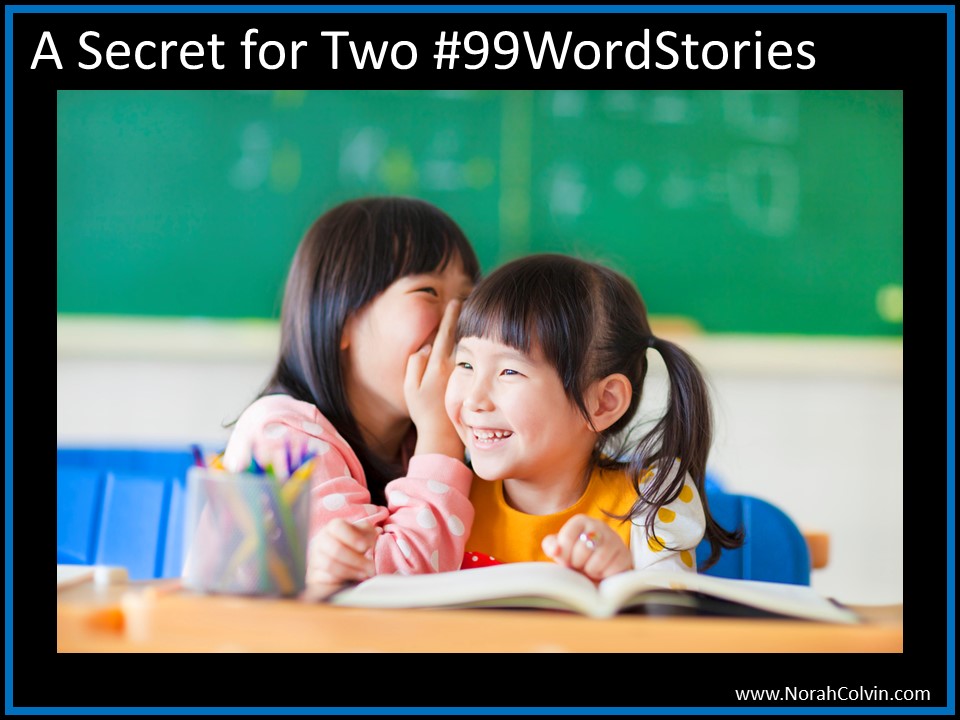 A Secret for Two #99WordStories – Norah Colvin